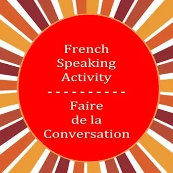 French Speaking Activity: Faire de la Conversation by Teach Simple