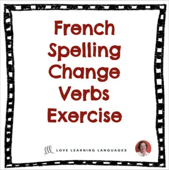 French Stem Changing Verbs Exercise by Teach Simple