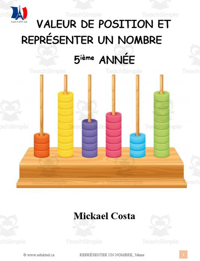 French: Valeur de position et représenter un nombre grade 5 by Teach Simple