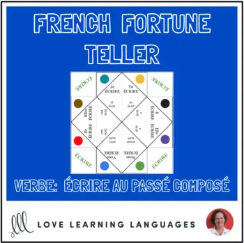 French Verb ÉCRIRE - PASSÉ COMPOSÉ - Fortune Tellers by Teach Simple