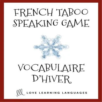 French Winter Vocabulary Taboo Game - Le Vocabulaire d'Hiver by Teach ...