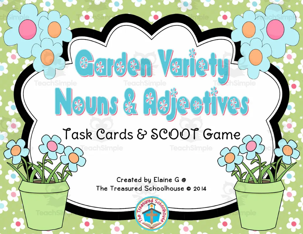 Garden Variety Nouns + Adjectives | Task Cards & SCOOT Game by Teach Simple
