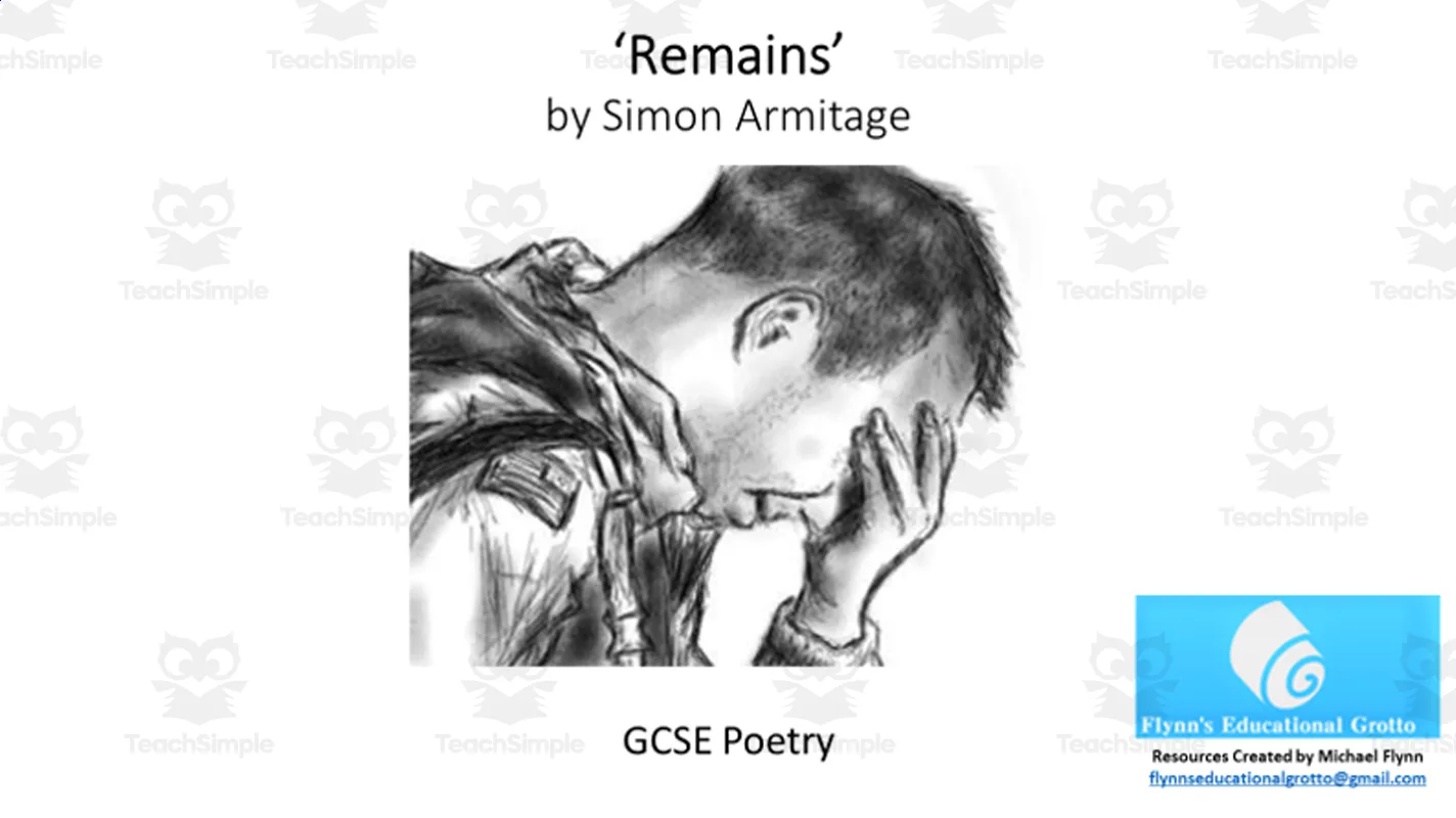 GCSE Poetry Lesson: ‘Remains’ by Simon Armitage by Teach Simple