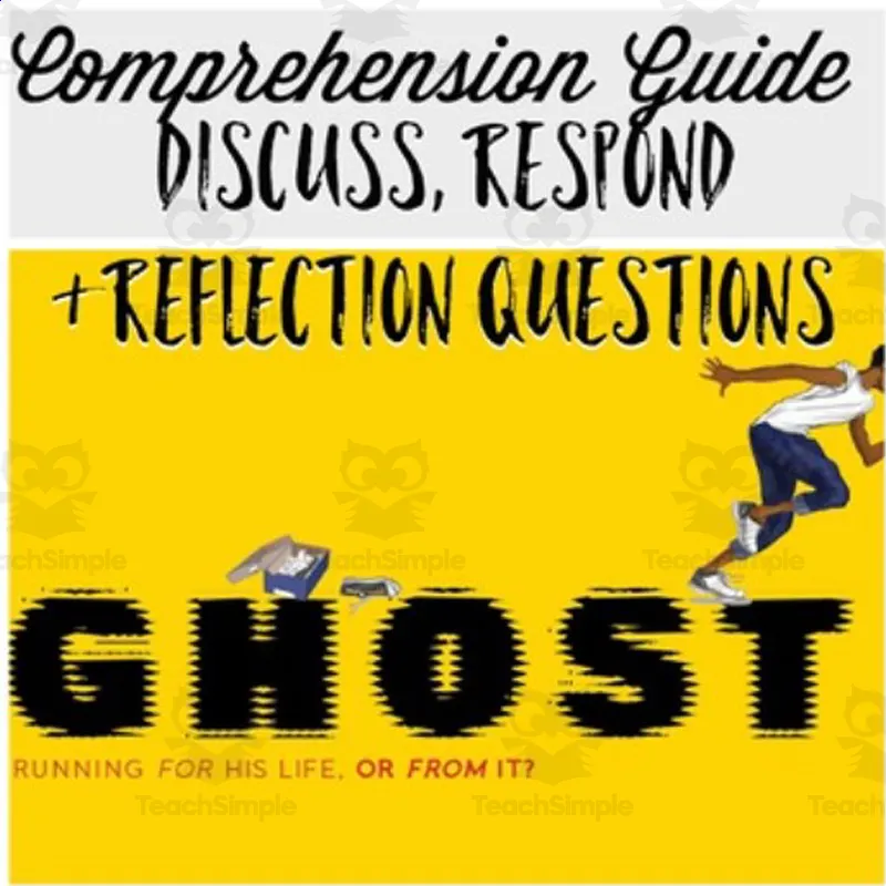 Ghost by Jason Reynolds Discussion Questions by Teach Simple