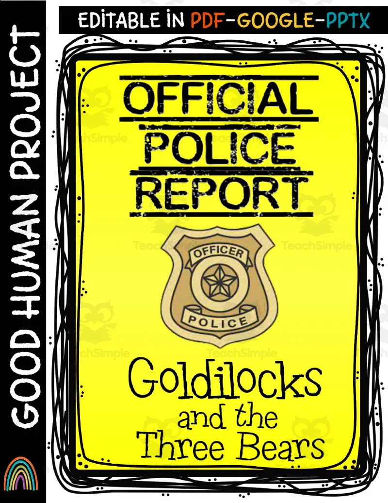 Goldilocks and the Three Bears | Official Police Report | Creative ...