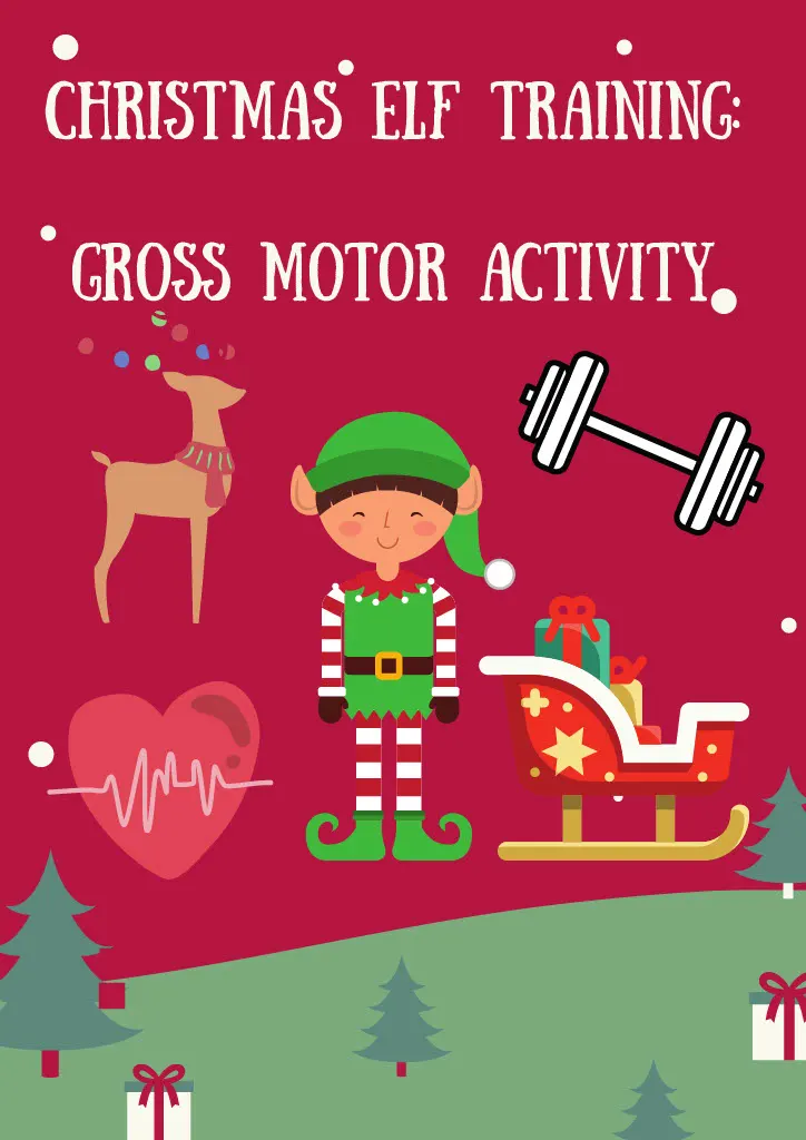 Gross Motor Activity: Christmas Elf Training by Teach Simple