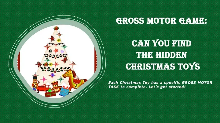 Gross Motor Game: Hidden Christmas Toys by Teach Simple