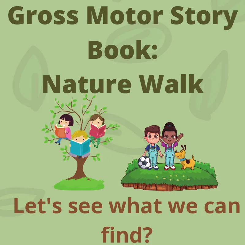 Gross Motor Story Book: Nature Walk by Teach Simple