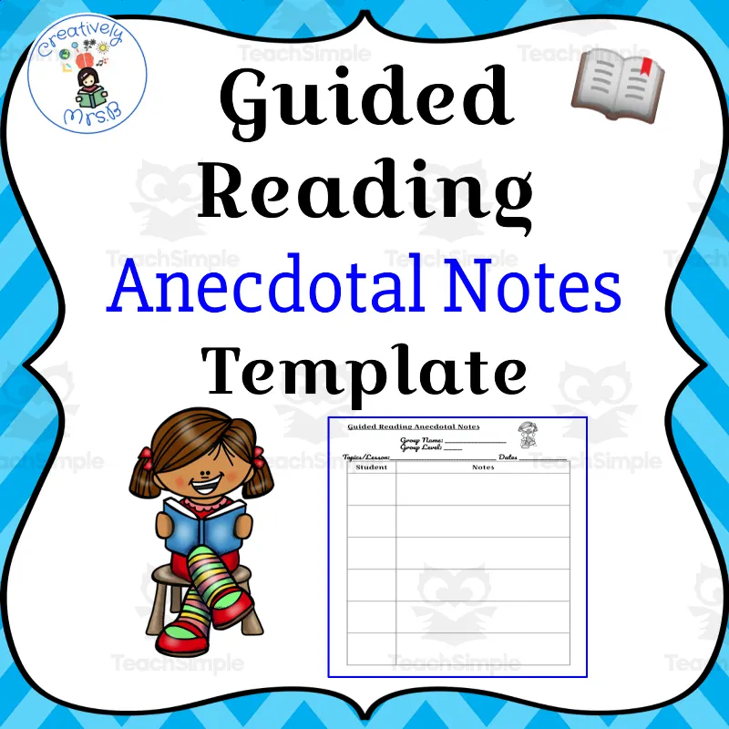 Guided Reading Anecdotal Notes Template by Teach Simple