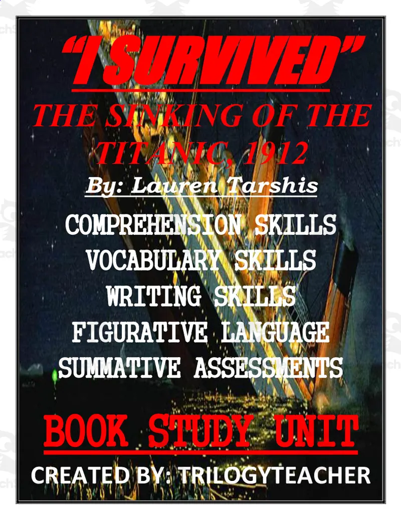 "I Survived" The Sinking of the Titanic, 1912" Novel Study Unit by ...