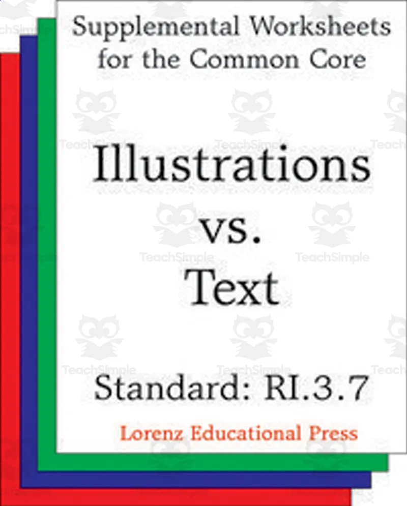 Illustrations vs Text (CCSS RI.3.7): Supplemental Worksheets for the ...