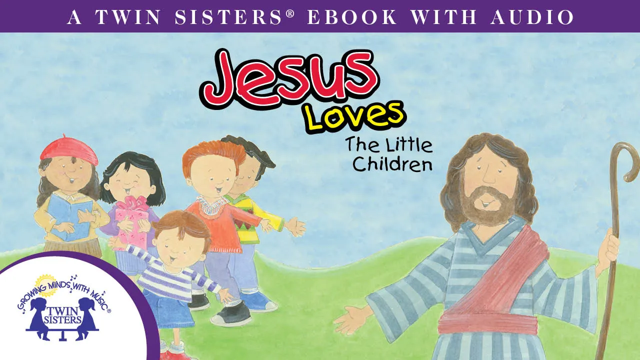 Jesus Loves The Little Children Video Storybook by Teach Simple