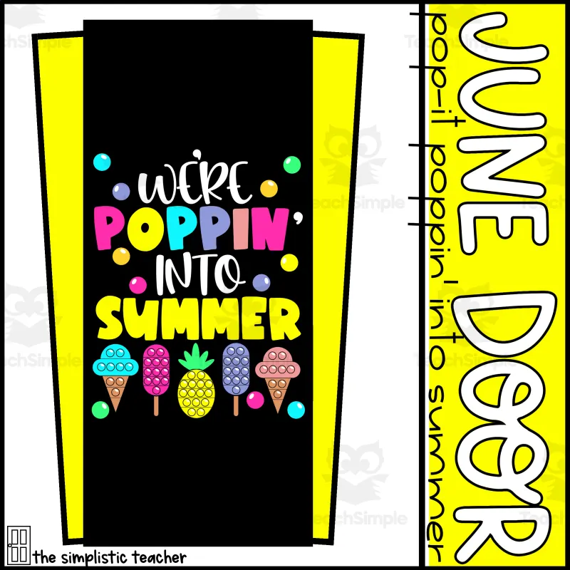 June Door Kit: We're Poppin' Into Summer by Teach Simple
