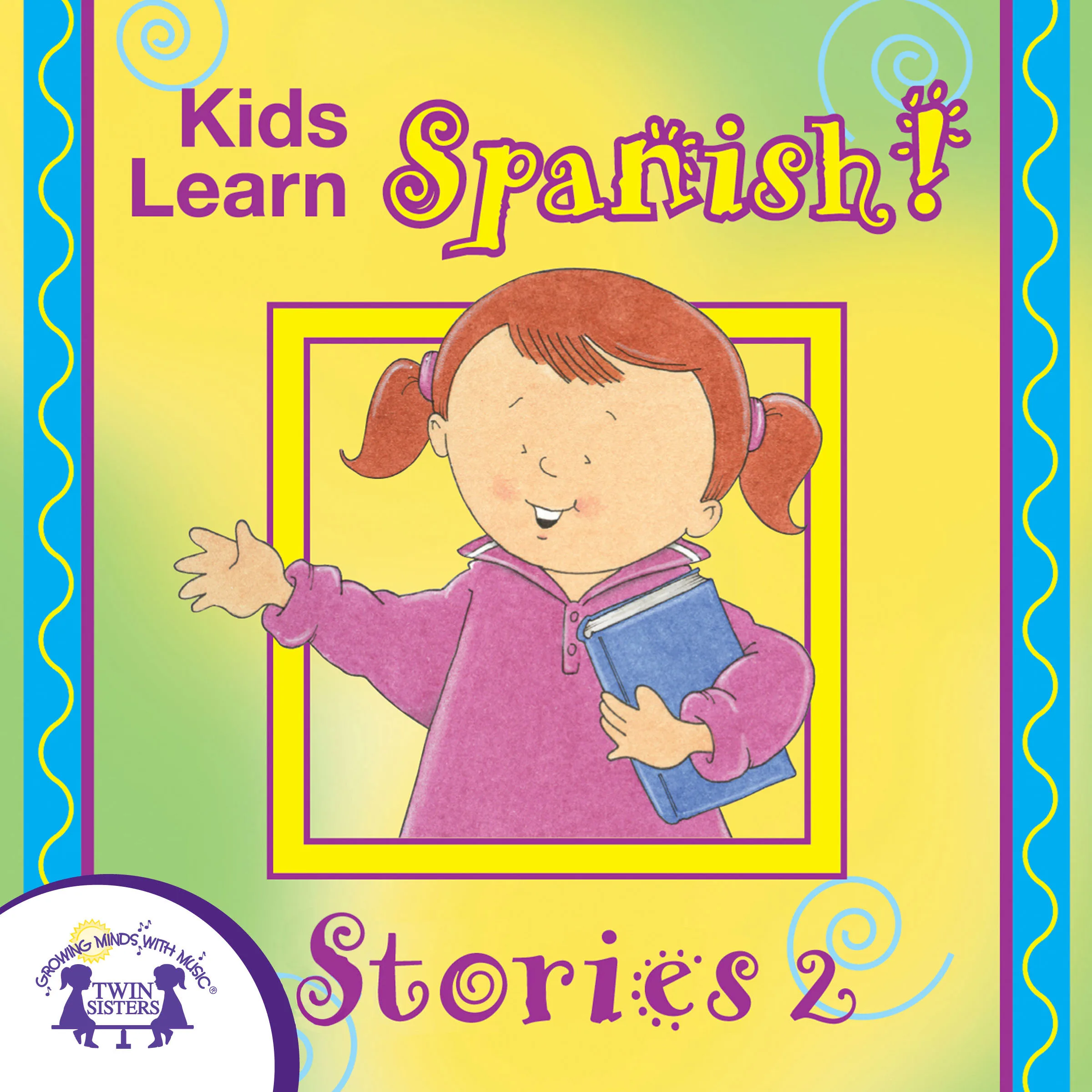 Kids Learn Spanish! Stories 2 by Teach Simple