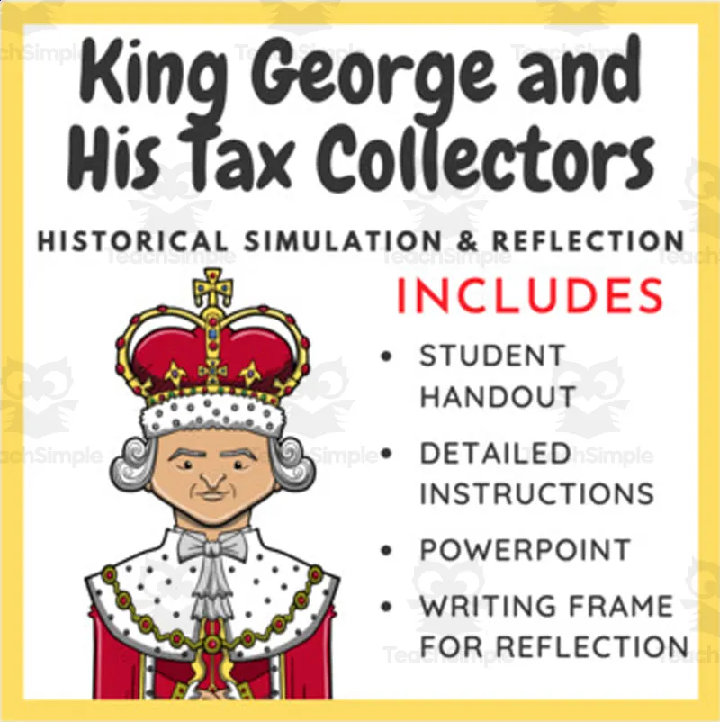 King George III and his Tax Collectors: Historical Simulation by Teach ...