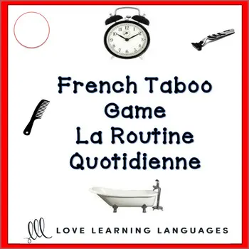 La Routine Quotidienne - Reflexive Verbs - French Taboo Speaking Game ...