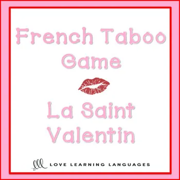 La Saint Valentin - French Valentine's Day Taboo Game by Teach Simple
