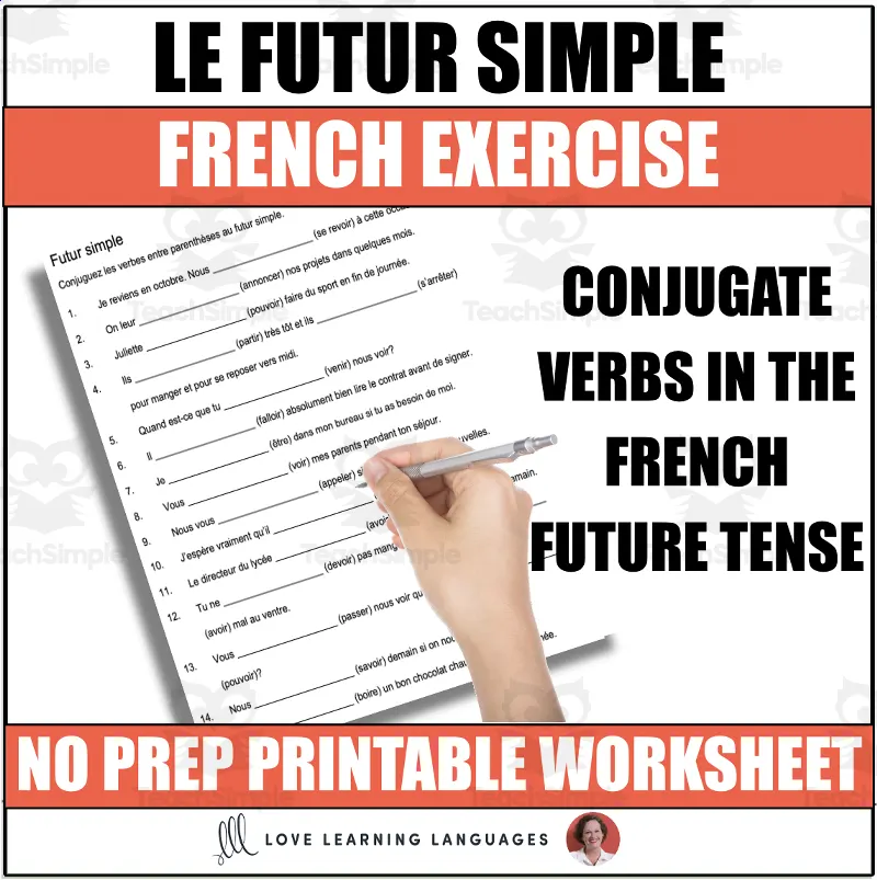 Le Futur Simple - French Future Tense Worksheet by Teach Simple