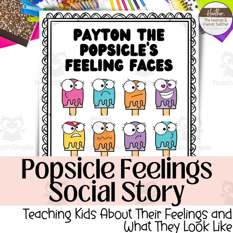 Learning Feelings and Facial Expressions Social Story-- Popsicle by ...