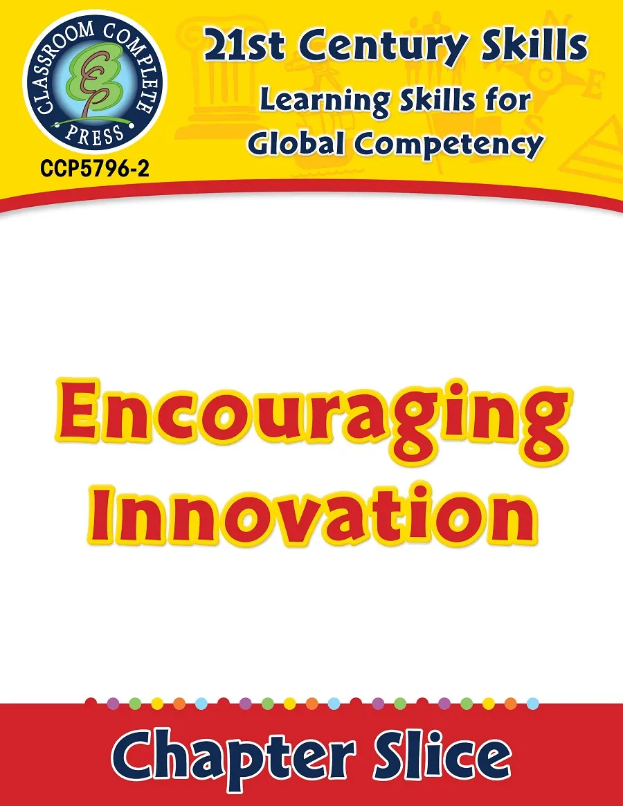 Learning Skills for Global Competency: Encouraging Innovation Gr. 3-8 ...