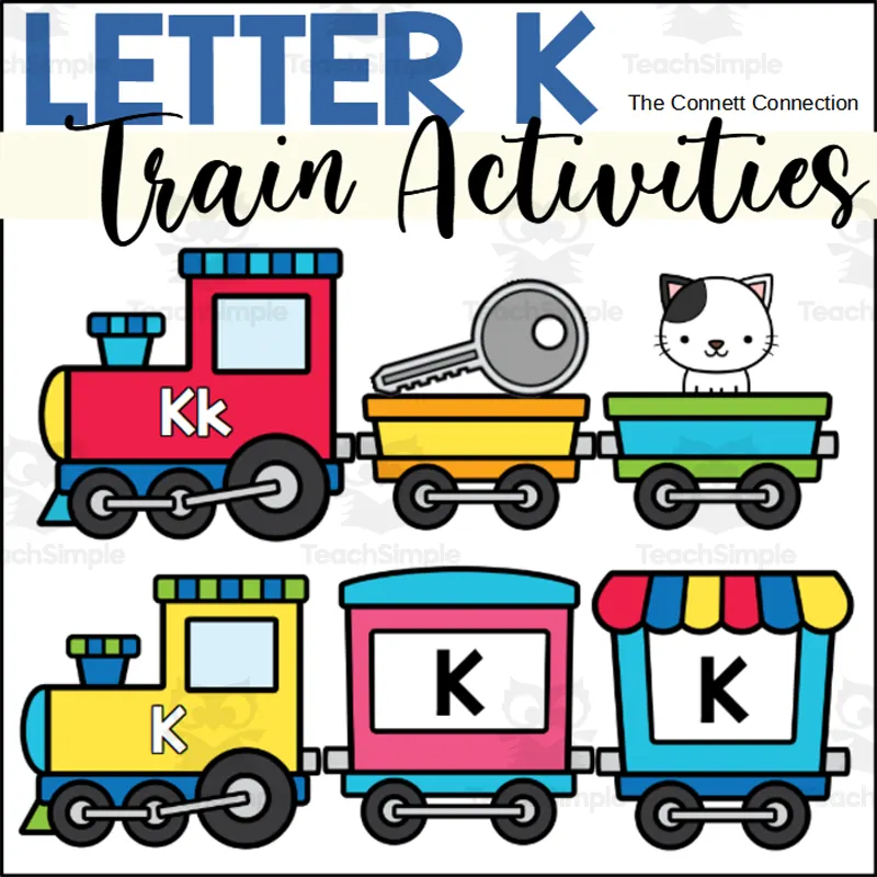 Letter K Trains Worksheets and Centers by Teach Simple