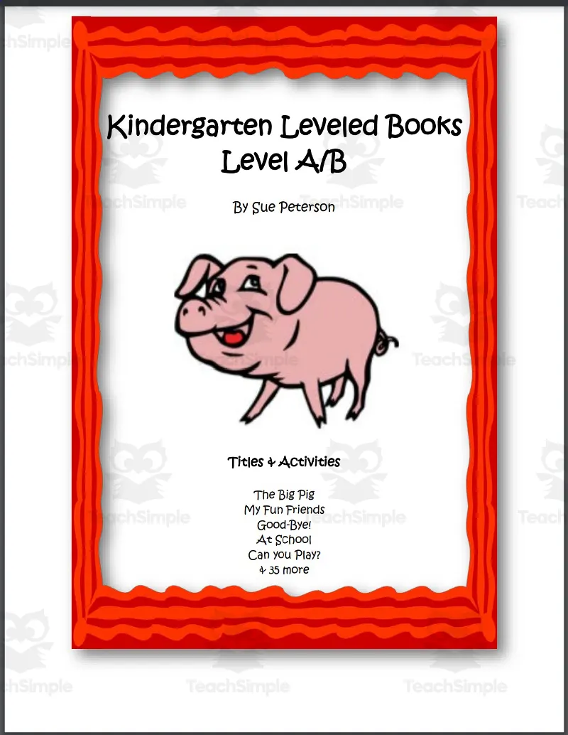 Leveled Books: Kindergarten Grade Levels A-B by Teach Simple