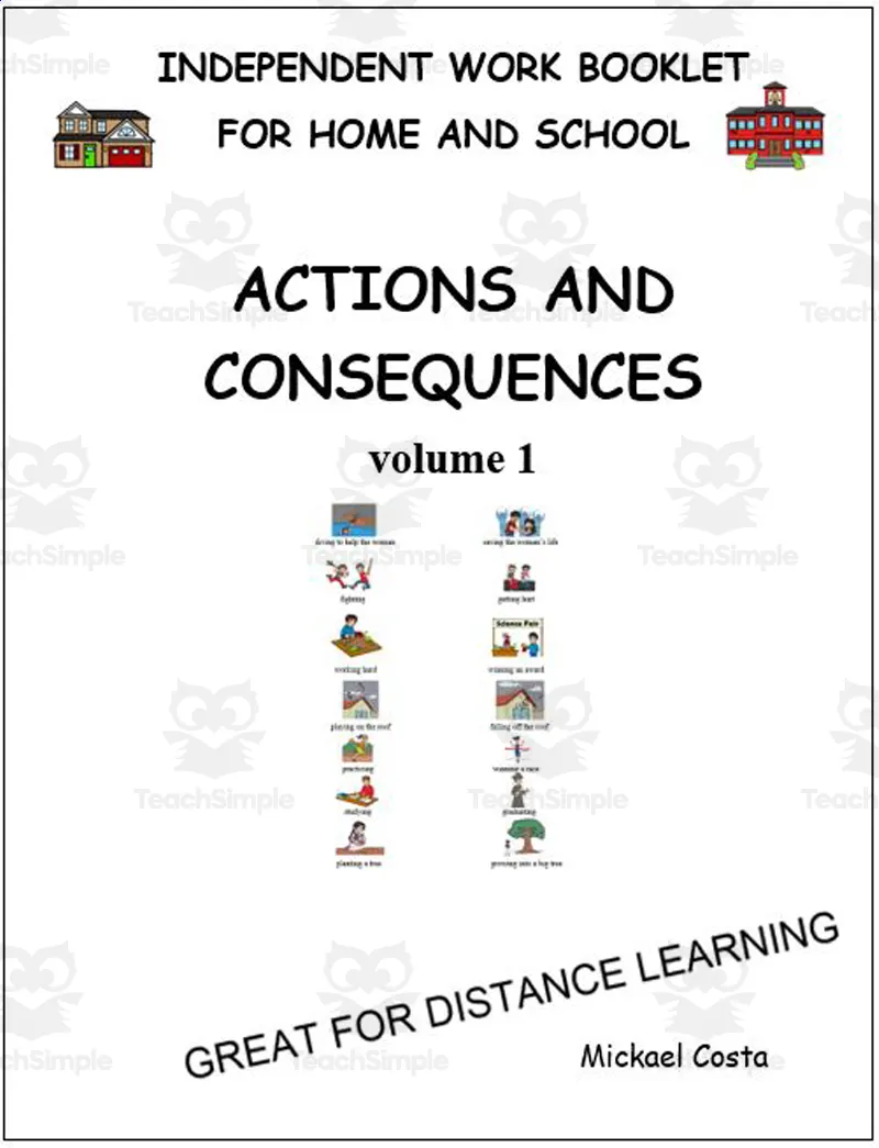 Literacy worksheets: Actions and consequences, vol 1 by Teach Simple