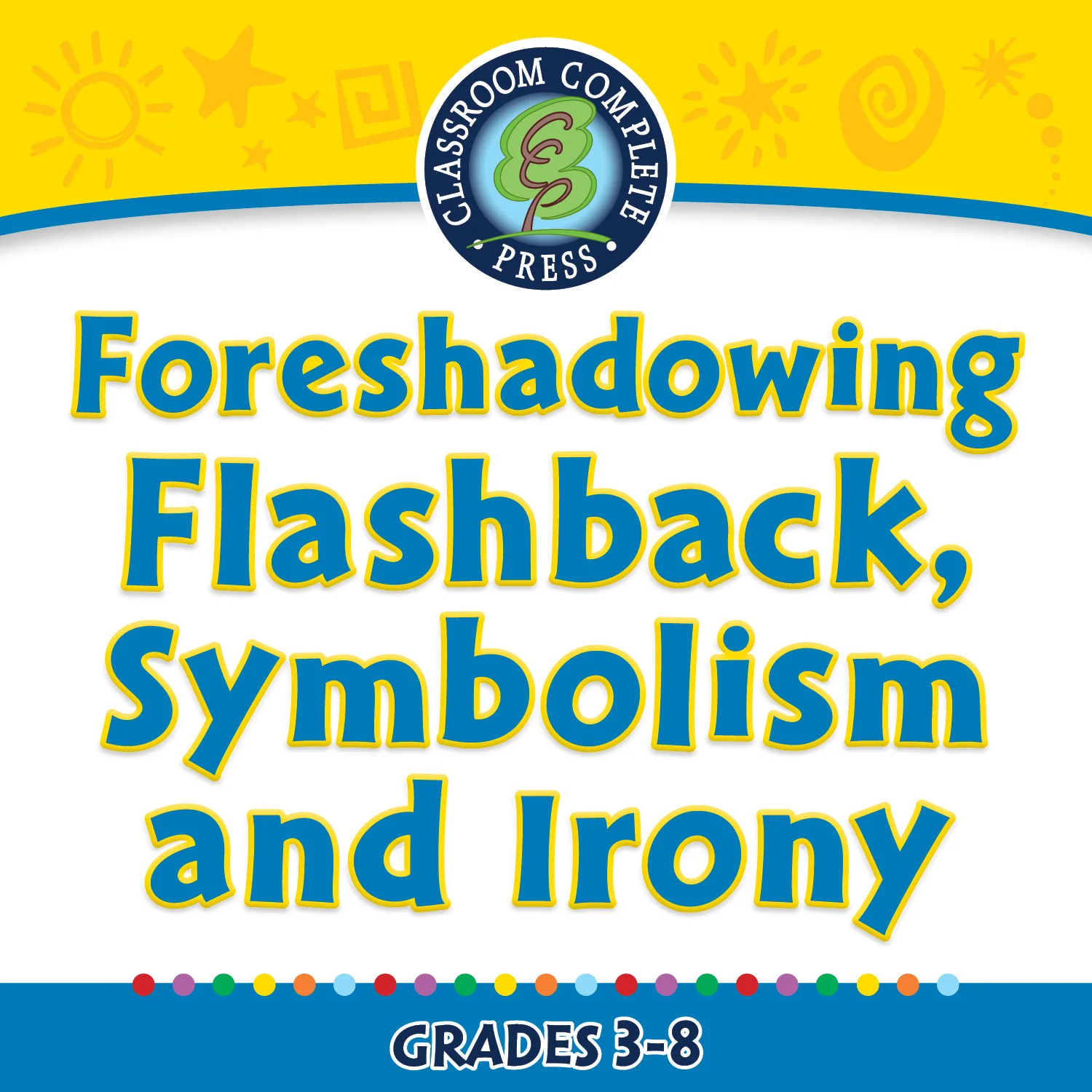 Literary Devices: Foreshadowing,Flashback, Symbolism and Irony - FLASH ...