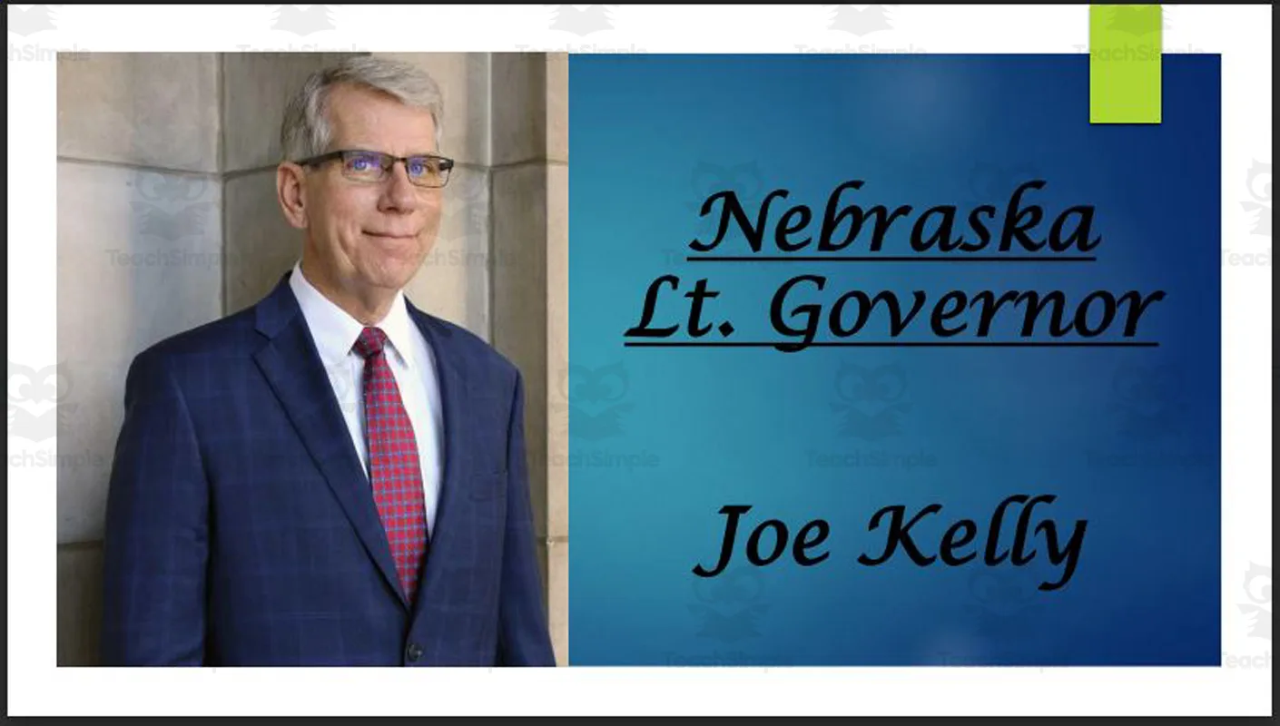 Lt. Governor Joe Kelly (NE) Biography PowerPoint by Teach Simple Lt. Governor Joe Kelly (NE) Biography PowerPoint by Teach Simple