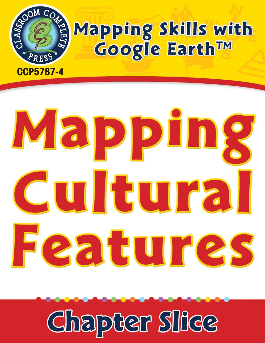 Mapping Skills with Google Earth: Mapping Cultural Features by Teach Simple