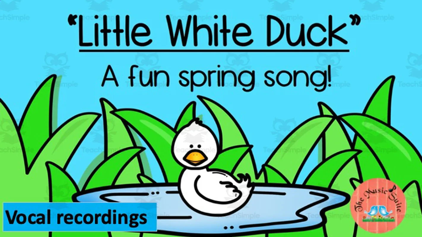 Music: Little White Duck Song by Teach Simple