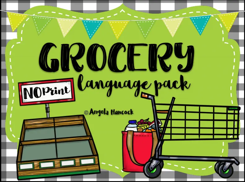 NO PRINT Grocery Store Language Pack for Distance Learning by Teach Simple