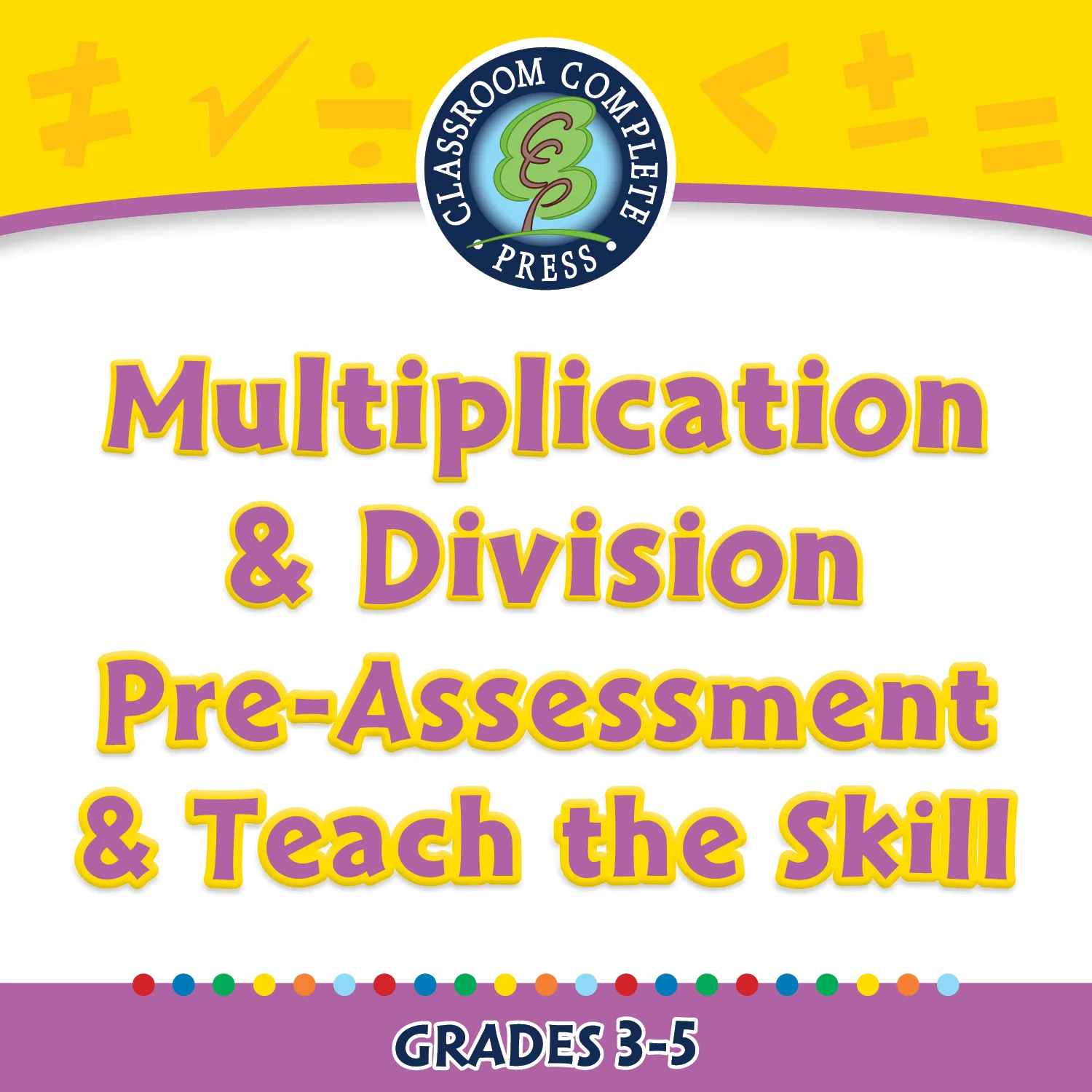 Number & Operations: Multiplication & Division - Pre-Assessment & Teach ...
