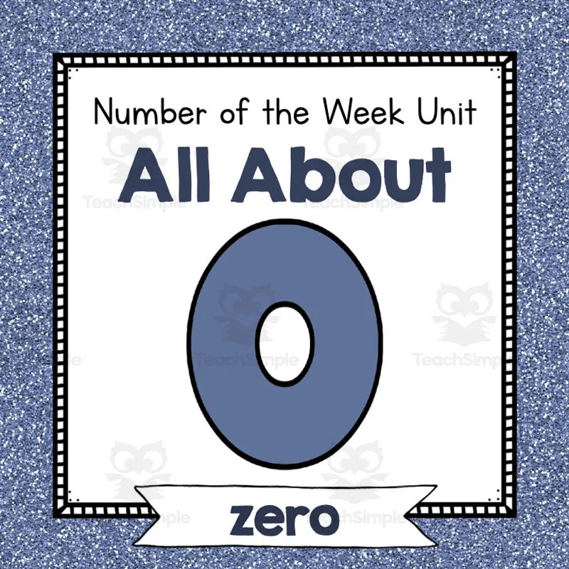 Number of the Week Unit: All About Number 0 by Teach Simple