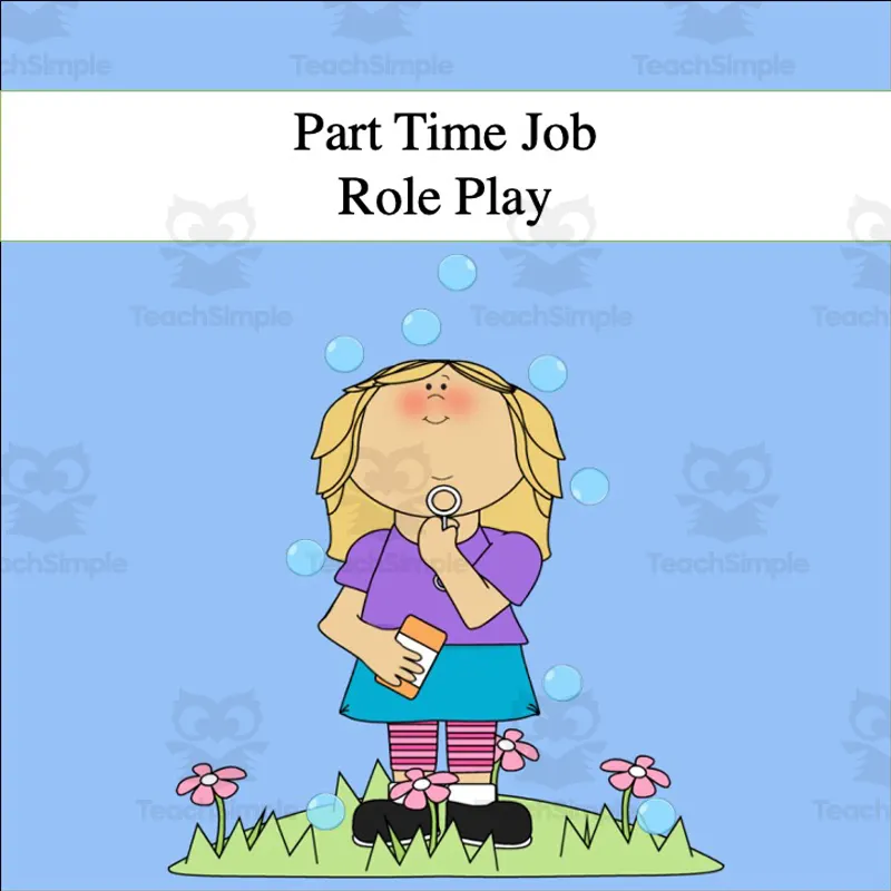 Part Time Job Role Play Activity by Teach Simple