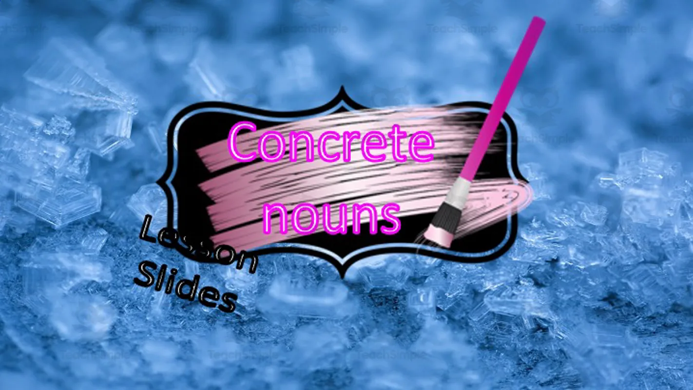 Parts of Speech: Concrete Nouns Lesson by Teach Simple