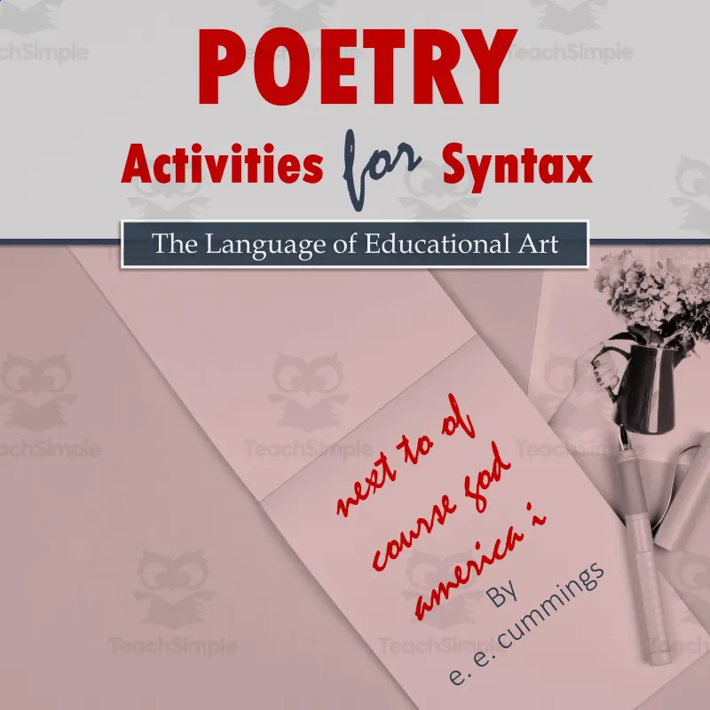 Poetry Activities for Syntax (w/ e. e. cummings & 'next to of...') by ...