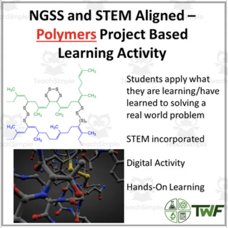 Polymers – A Chemistry Project Based Learning Activity by Teach Simple