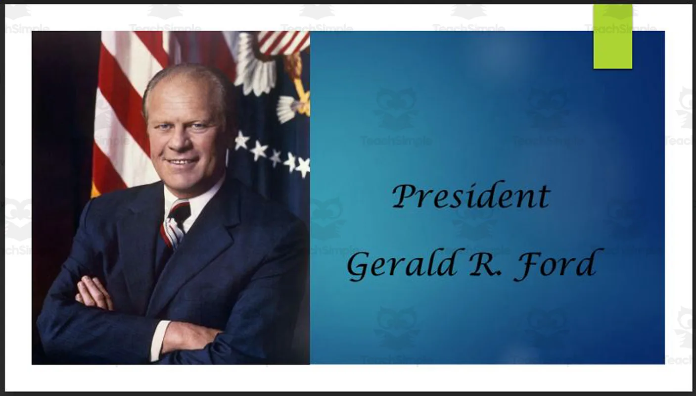 President Gerald Ford Biography PowerPoint by Teach Simple