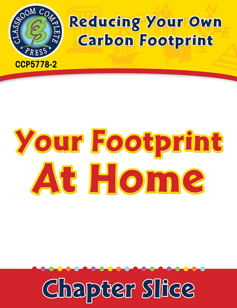 Reducing Your Own Carbon Footprint: Your Footprint At Home Gr. 5-8 by ...