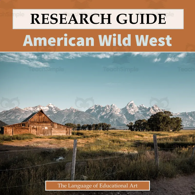 Research Guide: The American Wild West by Teach Simple