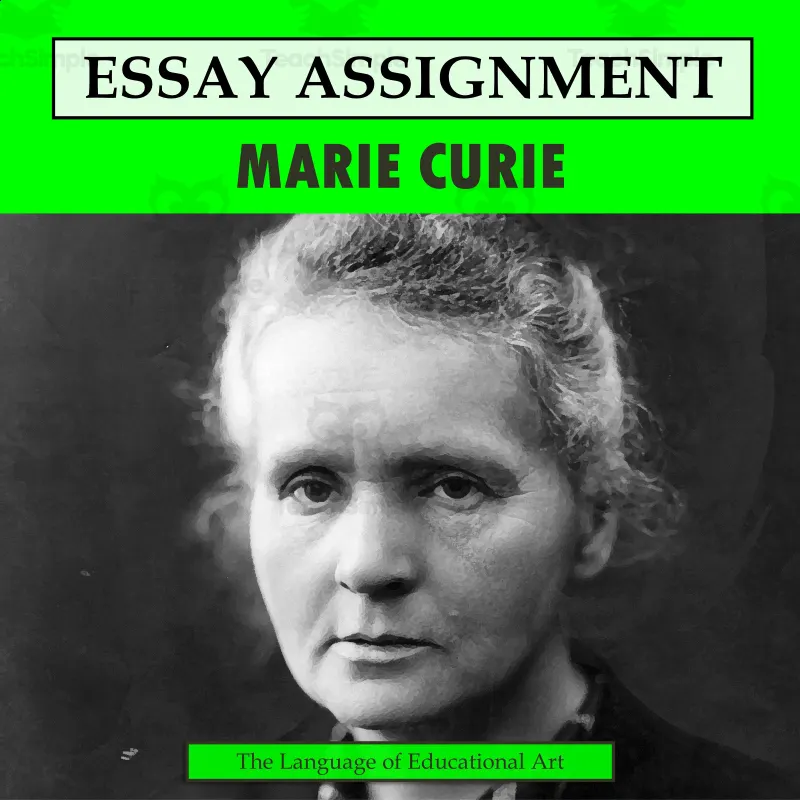 Research Organizer & Essay Assignment: Marie Curie by Teach Simple