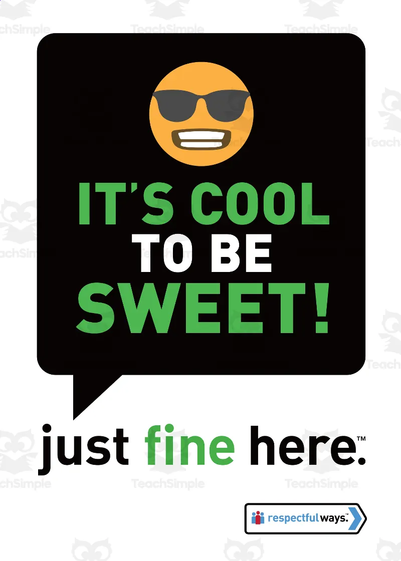 Respectful Ways: Class Sign: It's Cool To Be Sweet by Teach Simple