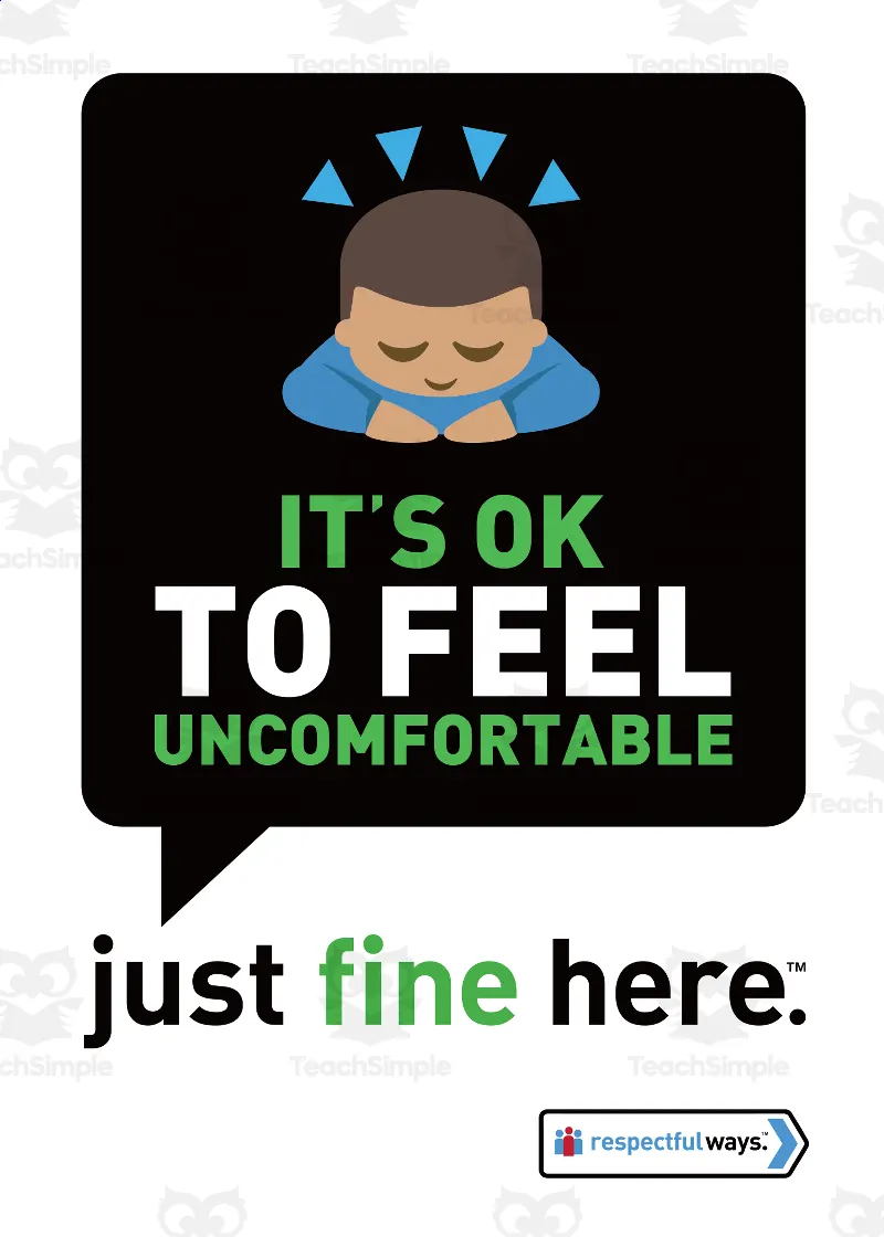 Respectful Ways: Class Sign: It's OK To Feel Uncomfortable by Teach Simple