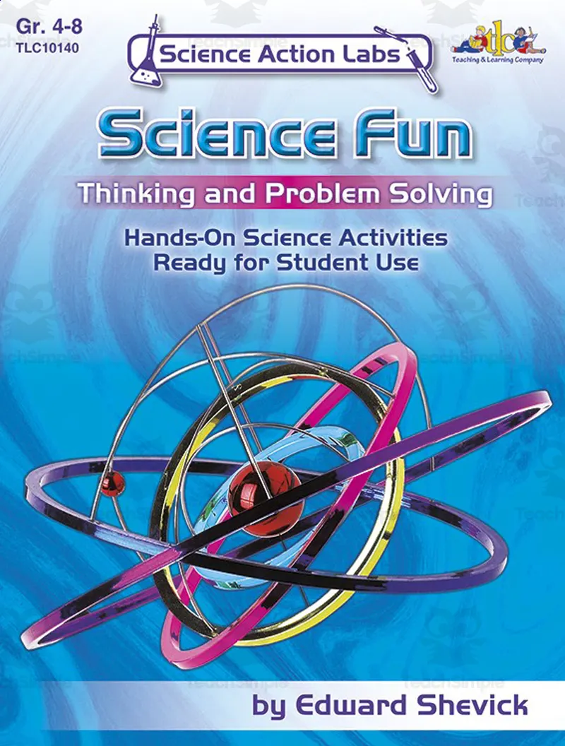 Science Action Labs Science Fun: Activities to Encourage Students to ...