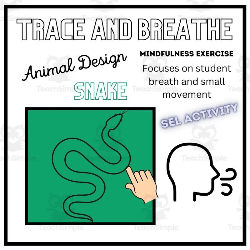 SEL: SNAKE Mindfulness Breathing Calming Activity by Teach Simple