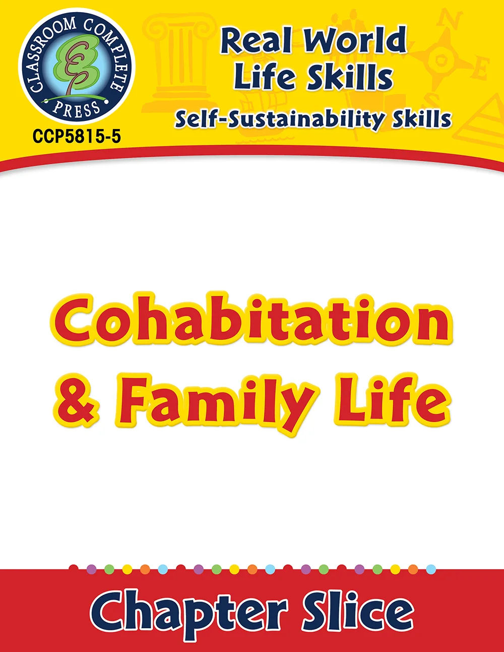 Self-Sustainability Skills: Cohabitation & Family Life Gr. 6-12+ by ...