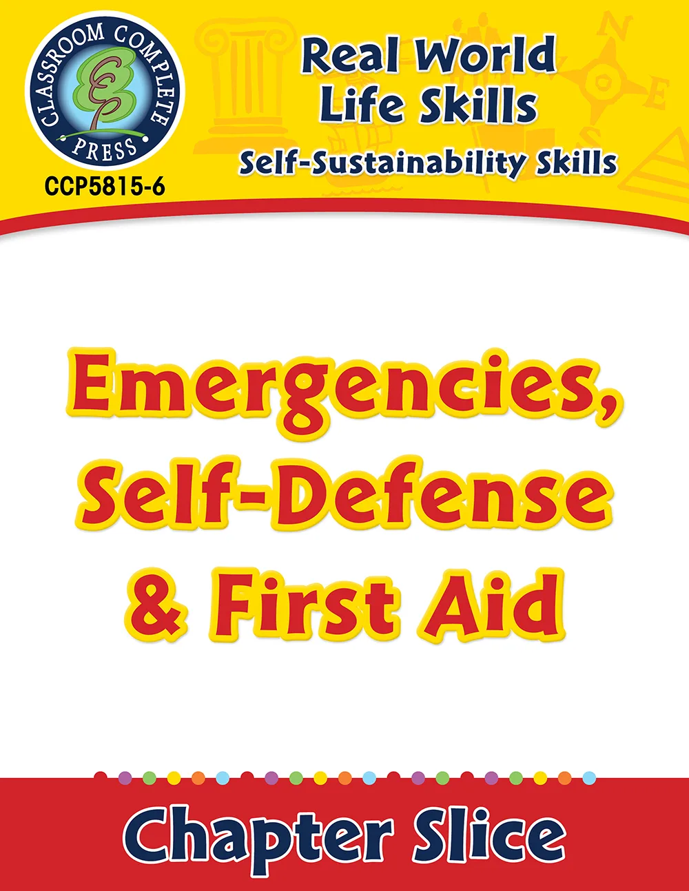 Self-Sustainability Skills: Emergencies, Self-Defense & First Aid Gr. 6 ...