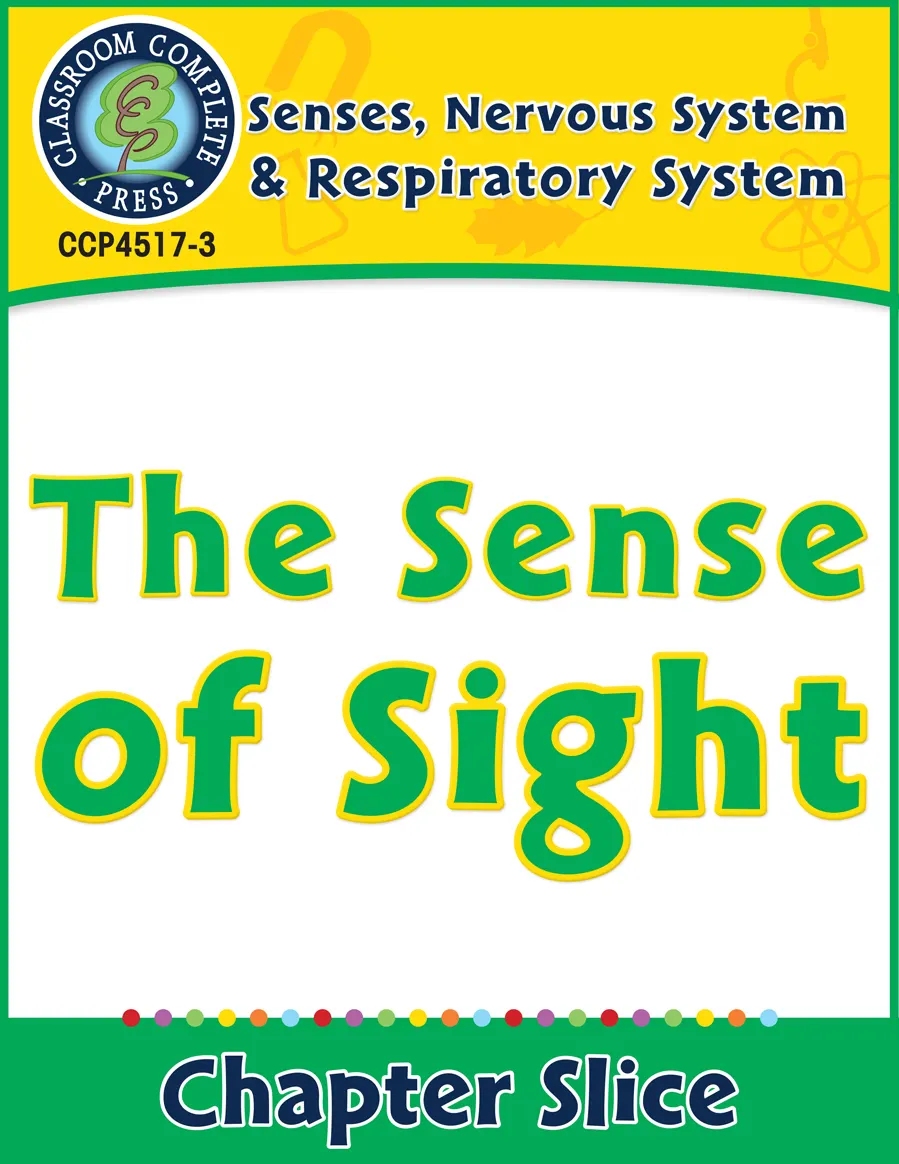 Senses, Nervous & Respiratory Systems: The Sense of Sight Gr. 5-8 by ...