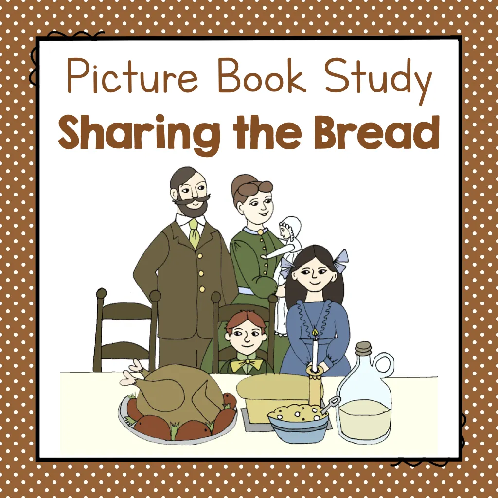 "Sharing the Bread" | Picture Book Study by Teach Simple